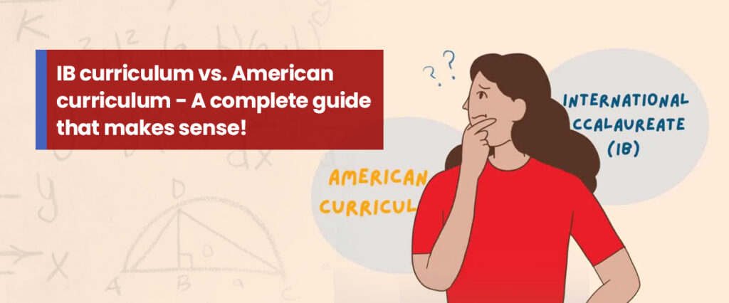 what-makes-more-sense-for-career-aspirants-ib-curriculum-or-american